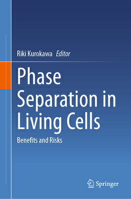 PHASE SEPARATION IN LIVING CEL Riki Kurokawa SPRINGER NATURE2023 Hardcover 2023 English ISBN：9789819948857 洋書 Computers ...