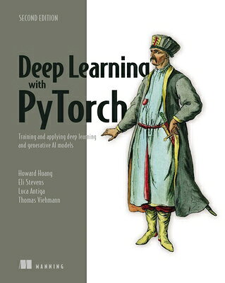 DEEP LEARNING W/PYTORCH 2ND /E Luca Antiga Eli Stevens Howard Huang MANNING PUBN2026 Paperback English ISBN：978163343885...