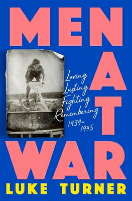 MEN AT WAR Luke Turner WEIDENFELD & NICHOLSON2024 Hardcover English ISBN：9781474618861 洋書 Social Science（社会科学） Social Sc...