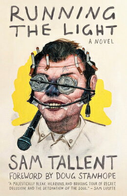 RUNNING THE LIGHT Sam Tallent Doug Stanhope RANDOM HOUSE2025 Paperback English ISBN：9780593978870 洋書 Fiction & Literatur...