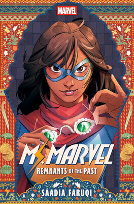 MS MARVEL REMNANTS OF THE PAST Saadia Faruqi MARVEL COMICS GROUP2026 Hardcover English ISBN：9781368078870 洋書 NonーClassif...