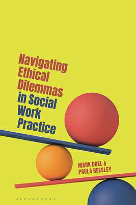 NAVIGATING ETHICAL DILEMMAS IN Mark Doel Paula Beesley BLOOMSBURY ACADEMIC2026 Paperback English ISBN：9781350508873 洋書 S...