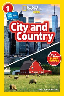 CITY & COUNTRY (NATIONAL GEOGR National Geographic Kids Readers Jody Jensen Shaffer National Geographic Kids NATL GEOGRA...