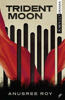 TRIDENT MOON Anusree Roy SCIROCCO DRAMA2026 Paperback English ISBN：9781990738883 洋書 Art & Entertainment（芸術＆エンターテインメント） D...