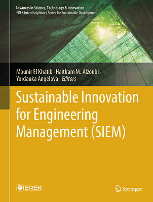 SUSTAINABLE INNOVATION FOR ENG Advances in Science, Technology & Innovation Mounir El Khatib Haitham M. Alzoubi Yordanka...