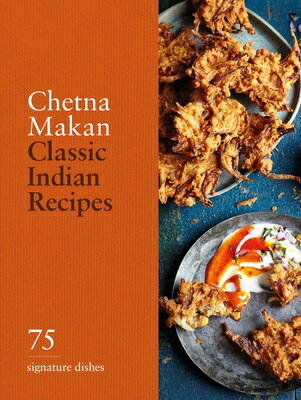 CLASSIC INDIAN RECIPES Chetna Makan HAMLYN2025 Hardcover English ISBN：9780600638889 洋書 Family life & Comics（生活＆コミック） Coo...