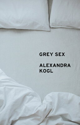 GREY SEX Alexandra Kogl POLITY PR2025 Paperback English ISBN：9781509558889 洋書 Social Science（社会科学） Social Science