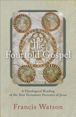 FOURFOLD GOSPEL Francis Watson BAKER PUB GROUP2017 Paperback English ISBN：9780801098895 洋書 Social Science（社会科学） Religion