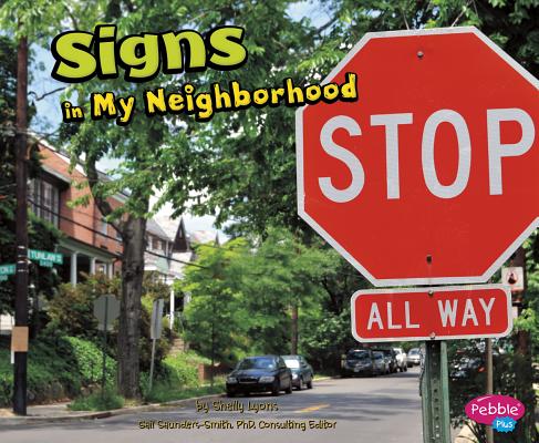 SIGNS IN MY NEIGHBORHOOD My Neighborhood Gail SaundersーSmith Shelly Lyons CAPSTONE PR2013 Paperback English ISBN：9781620...