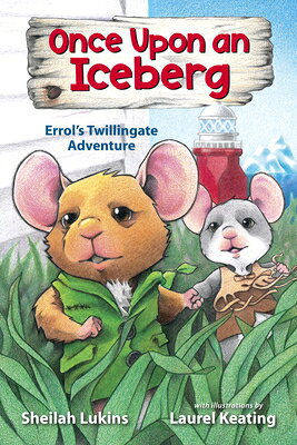 ONCE UPON AN ICEBERG Errol's Adventures Sheilah Lukins Laurel Keating BREAKWATER BOOKS2021 Paperback English ISBN：978155...