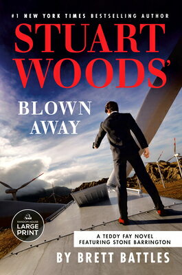 STUART WOODS BLOWN AWAY ーLP Teddy Fay Brett Battles RANDOM HOUSE LARGE PRINT2025 Paperback English ISBN：9798217168903 洋書...