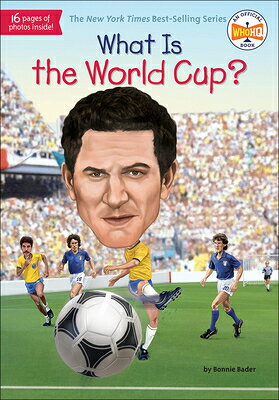 WHAT IS THE WORLD CUP BOUND FO What Was? Bonnie Bader Who Hq Stephen Marchesi TURTLEBACK BOOKS2018 Prebound Bound for Sc...