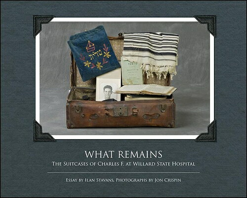 WHAT REMAINS Excelsior Editions Ilan Stavans Jon Crispin EXCELSIOR ED2020 Paperback English ISBN：9781438478906 洋書 Art & ...