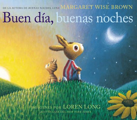 SPAーBUEN DIA BUENAS NOCH Margaret Wise Brown Loren Long RAYO2017 Hardcover Spanish ISBN：9781418598907 洋書 Books for kids（...