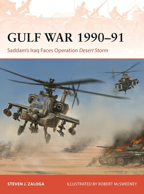 CAMPAIGN #424 GULF WAR 1990ー91 Campaign Steven J. Zaloga Robert McSweeney OSPREY PUB INC2026 Paperback English ISBN：9781...