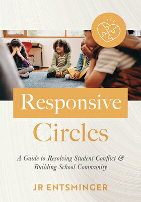 RESPONSIVE CIRCLES CLASSROOM M Jr. Entsminger SOLUTION TREE2025 Paperback Classroom Manag English ISBN：9781962188913 洋書 ...
