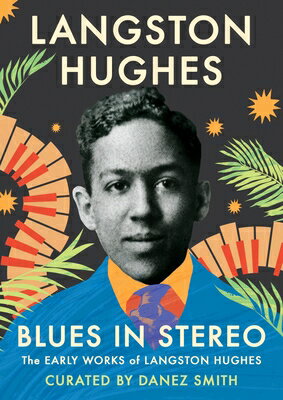BLUES IN STEREO Langston Hughes Danez Smith GRAND CENTRAL PUBL2024 Hardcover English ISBN：9781538768914 洋書 NonーClassifia...