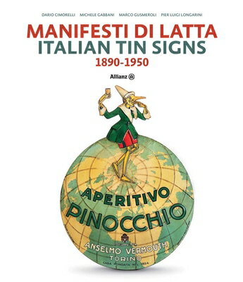 ITALIAN TIN SIGNS Dario Cimorelli Michele Gabbani Marco Gusmeroli SILVANA EDITORIALE2018 Hardcover English ISBN：97888366...