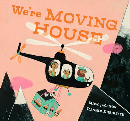WERE MOVING HOUSE Mick Jackson Rashin Kheiriyeh CANDLEWICK BOOKS2025 Hardcover English ISBN：9781536238921 洋書 Books for k...