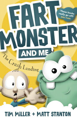 FART MONSTER & ME THE CRASH LA Fart Monster and Me Tim Miller Matt Stanton HARPERCOLLINS 3602020 Paperback English ISBN：...