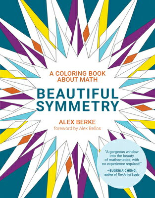 COLOR BKーBEAUTIFUL SYMMETRY Alex Berke Alex Bellos MIT PR2020 Paperback English ISBN：9780262538923 洋書 Family life & Comi...