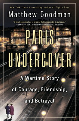 PARIS UNDERCOVER Matthew Goodman BALLANTINE BOOKS2025 Hardcover English ISBN：9780593358924 洋書 Social Science（社会科学） History