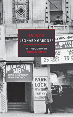 FAT CITY Leonard Gardner Denis Johnson NEW YORK REVIEW OF BOOKS2015 Paperback English ISBN：9781590178928 洋書 Fiction & Li...