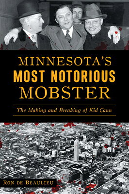MINNESOTAS MOST NOTORIOUS MOBS True Crime Ron de Beaulieu HISTORY PR2025 Paperback English ISBN：9781467158930 洋書 Social ...