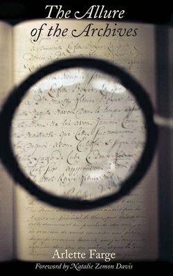 ALLURE OF THE ARCHIVES The Lewis Walpole EighteenthーCentury Culture and History Arlette Farge Natalie Zemon Davis Thomas...