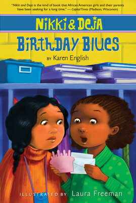 NIKKI & DEJA BIRTHDAY BLUES Nikki and Deja Karen English Laura Freeman HOUGHTON MIFFLIN2010 Paperback English ISBN：97805...