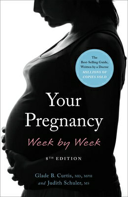 YOUR PREGNANCY WEEK BY WEEKー8E Glade B. Curtis Judith Schuler DA CAPO PR INC2016 Paperback English ISBN：9780738218939 洋書...