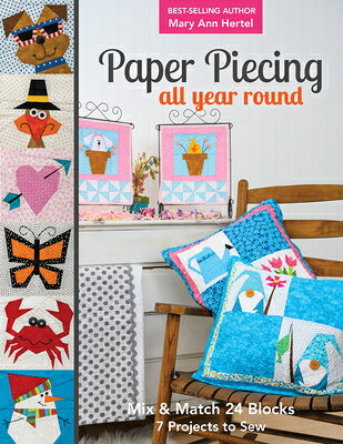 PAPER PIECING ALL YEAR ROUND Mary Hertel C & T PUB2020 Paperback English ISBN：9781617458941 洋書 Art & Entertainment（芸術＆エン...