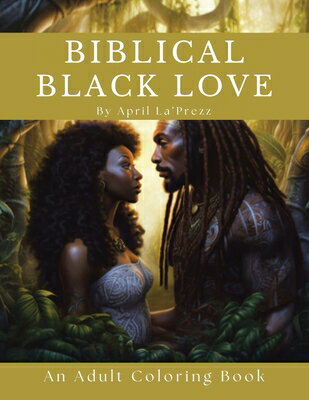 BIBLICAL BLACK LOVE April La'prezz AUTHORHOUSE2023 Paperback English ISBN：9798823018944 洋書 Social Science（社会科学） Religion