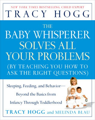 BABY WHISPERER SOLVES ALL YOUR Tracy Hogg Melinda Blau ATRIA2006 Paperback English ISBN：9780743488945 洋書 Family life & C...