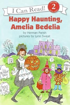 HAPPY HAUNTING AMELIA BEDELIA I Can Read Level 2 Herman Parish Lynn Sweat GREENWILLOW2006 Paperback English ISBN：9780060...