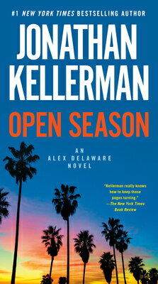 OPEN SEASON Alex Delaware Jonathan Kellerman BALLANTINE BOOKS2025 Mass　Market　Paperbound English ISBN：9780593598955 洋書 F...