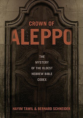 CROWN OF ALEPPO Hayim Tawil Bernard Schneider JEWISH PUBN SOC2010 Hardcover English ISBN：9780827608955 洋書 Social Science...