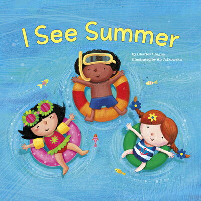 I SEE SUMMER I See Charles Ghigna Agnieszka Jatkowska SWITCH PR2024 Board　Books English ISBN：9781684468959 洋書 Books for ...