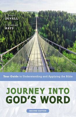 JOURNEY INTO GODS WORD 2ND /E J. Scott Duvall J. Daniel Hays ZONDERVAN2020 Paperback English ISBN：9780310108962 洋書 Socia...