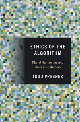 ETHICS OF THE ALGORITHM Todd Presner Anna Bonazzi Rachel Deblinger PRINCETON UNIV PR2024 Hardcover English ISBN：97806912...