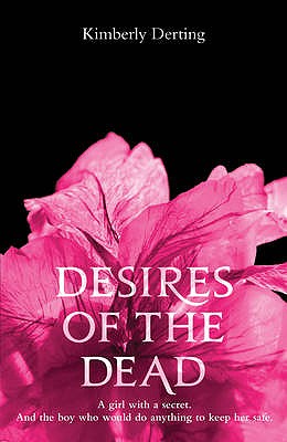DESIRES OF THE DEAD Kimberly Derting HEADLINE BOOK PUB LTD2011 Paperback English ISBN：9780755378968 洋書 Fiction & Literat...
