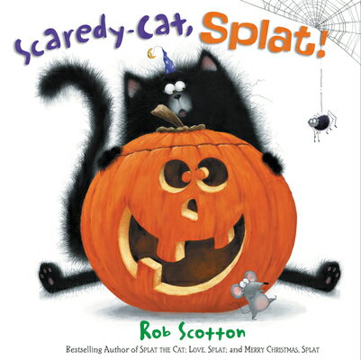 SCAREDYーCAT SPLAT Splat the Cat Rob Scotton Rob Scotton HARPERCOLLINS2015 Hardcover English ISBN：9780062368973 洋書 Books ...