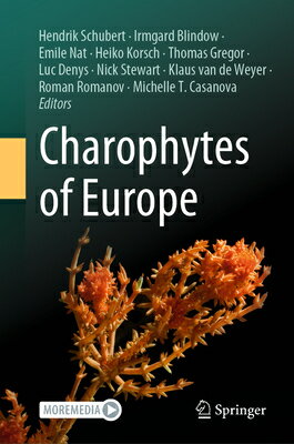 CHAROPHYTES OF EUROPE 2024/E Hendrik Schubert Irmgard Blindow Emile Nat SPRINGER NATURE2024 Hardcover 2024 English ISBN：...