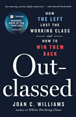OUTCLASSED Joan C. Williams GRIFFIN2026 Paperback English ISBN：9781250368980 洋書 Social Science（社会科学） Social Science