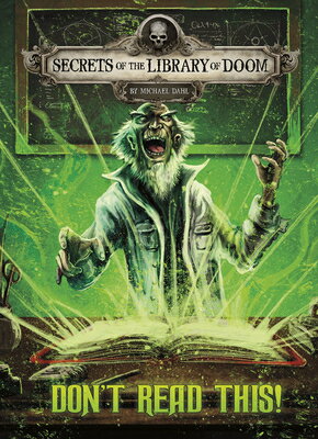 DONT READ THIS Secrets of the Library of Doom Patricio Clarey Michael Dahl STONE ARCH BOOKS2020 Paperback English ISBN：9...