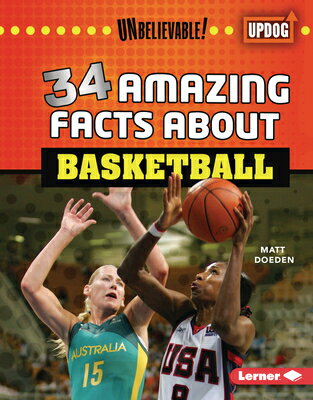 34 AMAZING FACTS ABT BASKETBAL Unbelievable! (Updog Books (Tm)) Matt Doeden LERNER PUBN2024 Library　Binding English ISBN...