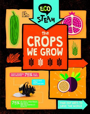 CROPS WE GROW Eco Steam Georgia AmsonーBradshaw CAVENDISH SQUARE2019 Library　Binding English ISBN：9781502648983 洋書 Books ...