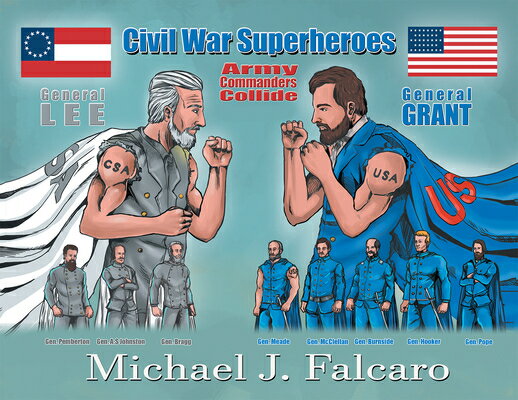 CIVIL WAR SUPERHEROES Michael J Falcaro XLIBRIS US2020 Hardcover English ISBN：9781796078985 洋書 Books for kids（児童書） Juven...