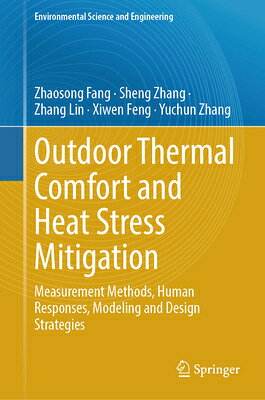 OUTDOOR THERMAL COMFORT & HEAT Environmental Science and Engineering Zhaosong Fang Sheng Zhang Zhang Lin SPRINGER2026 Ha...