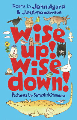 WISE UP WISE DOWN A POETIC CON John Agard Jonarno Lawson Satoshi Kitamura CANDLEWICK BOOKS2025 Hardcover English ISBN：97...